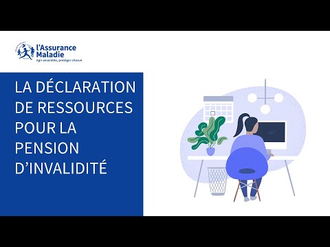 La déclaration de ressources pour la pension d’invalidité