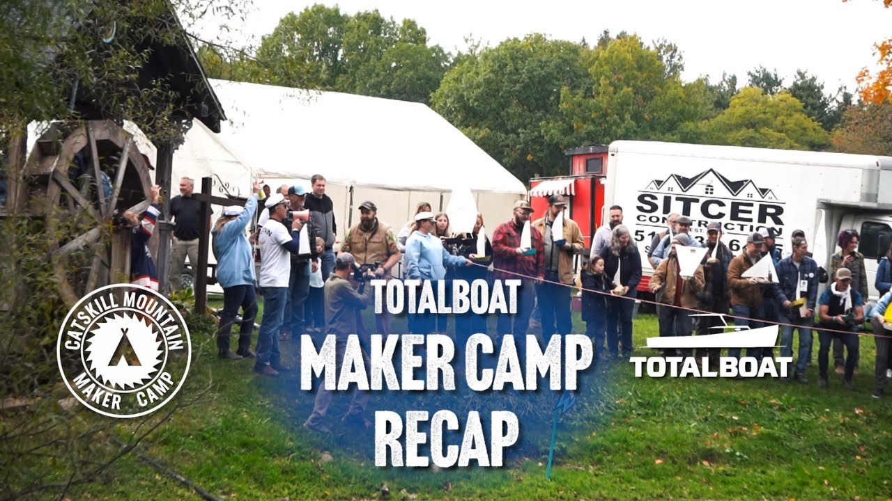 TotalBoat Maker Camp 2022 Recap