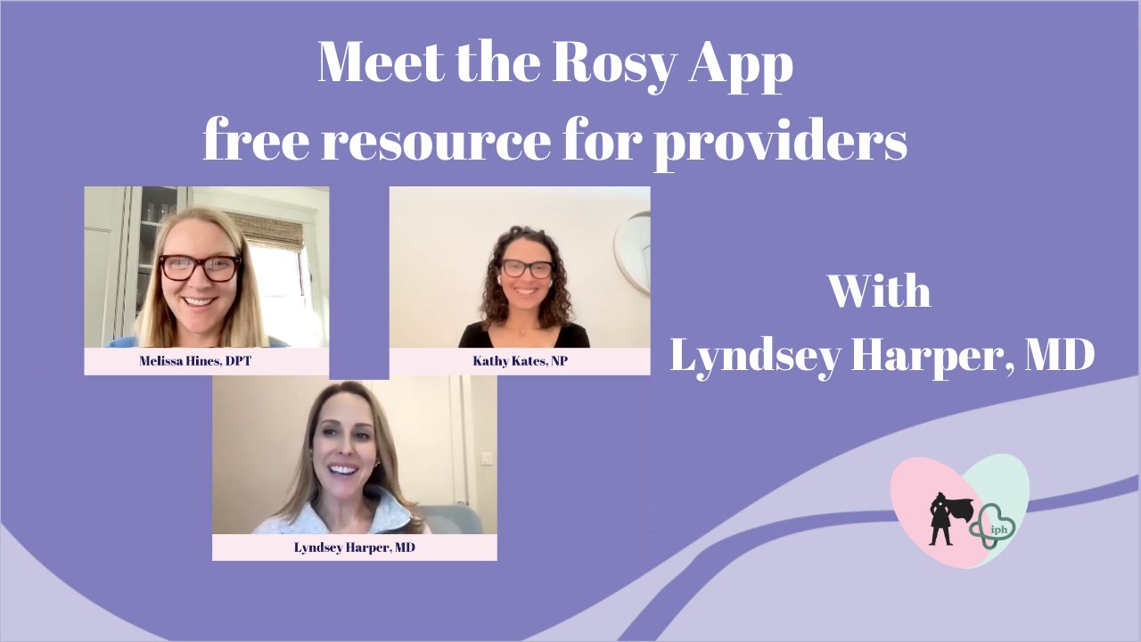 Meet the Rosy App - free resource for providers with Lyndsey Harper, MD