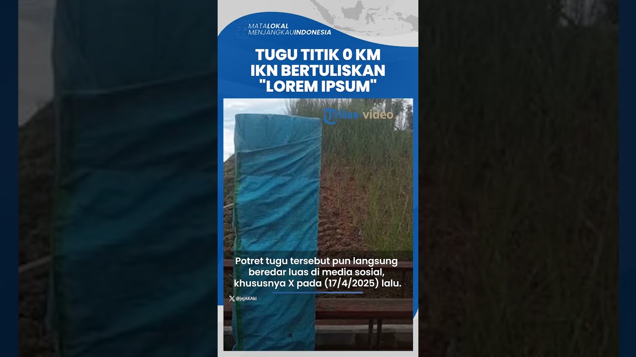 Bukan Berisi Sejarah, Tugu Titik Nol Kilometer di IKN Malah Memuat ...