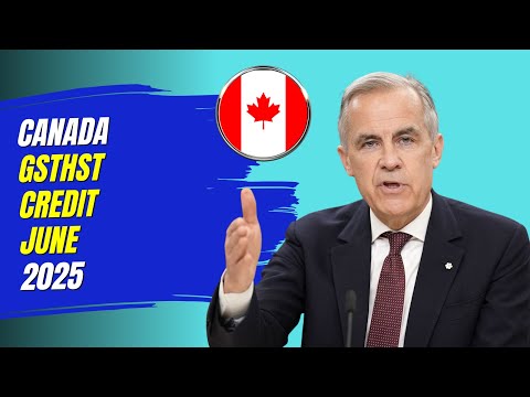 Canada GSTHST Credit June 2025 Exact Payment Dates, Amounts, and Who’s Eligible