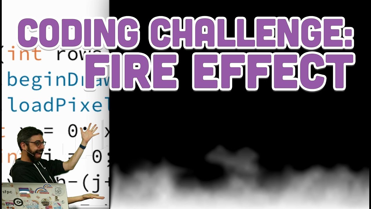 Coding Challenge #103: Fire Effect