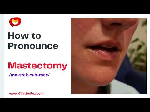 How to Pronounce Mastectomy, Pronunciation Lessons