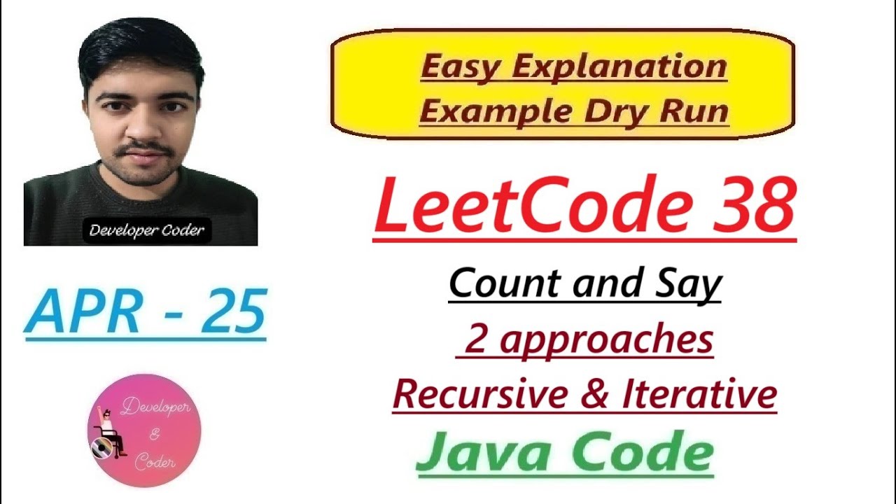 Count and Say | LeetCode 38 | 2 approaches | Recursive | Iterative | Java Code | Developer Coder