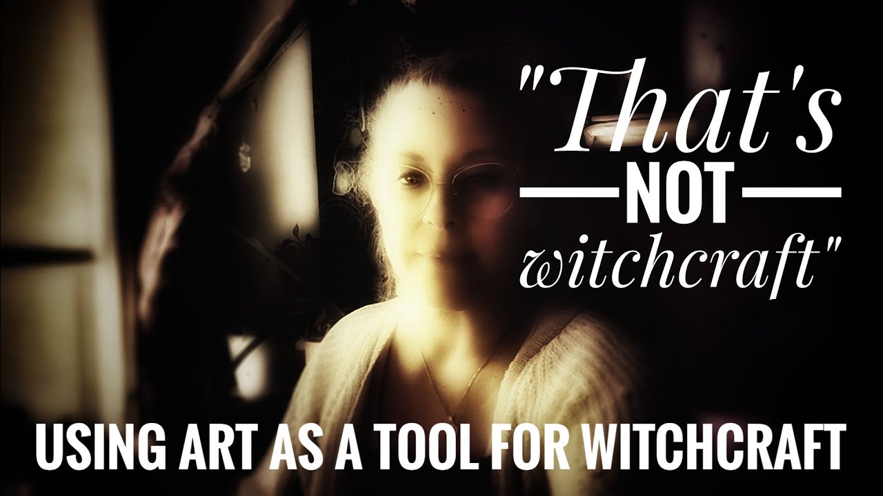 Art Magic / Art as a Tool in Witchcraft / Art Journal / Art Witch