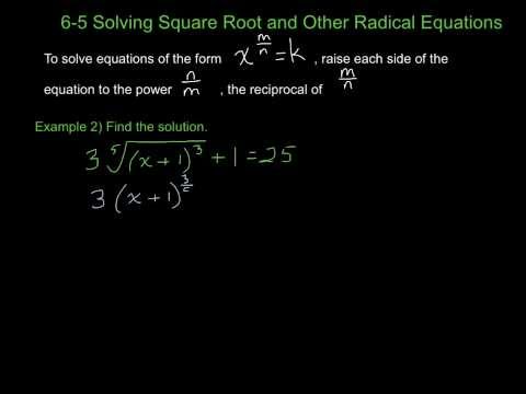 6-5 Solving Square Root and Other Radical Equations