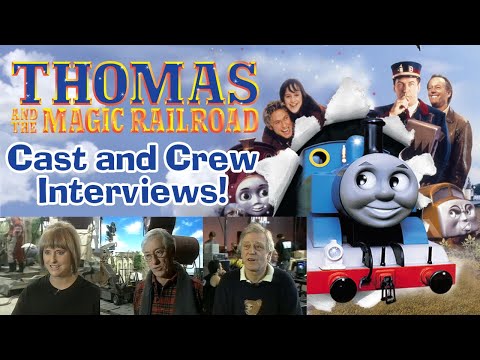RARE Cast and Crew Interviews! Thomas and the Magic Railroad [2000]