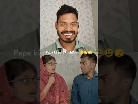 Papa ki pari ki shaadi #funny #comedy #fun #shortsfeed #memes ππ«£β₯οΈπΈ