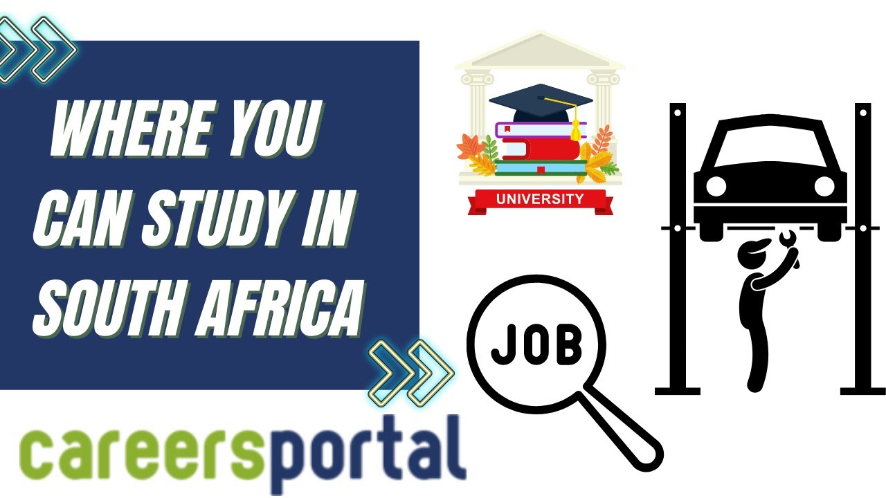 Where To Study In South Africa | Careers Portal