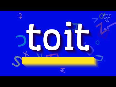 How to say "toit"! (High Quality Voices)