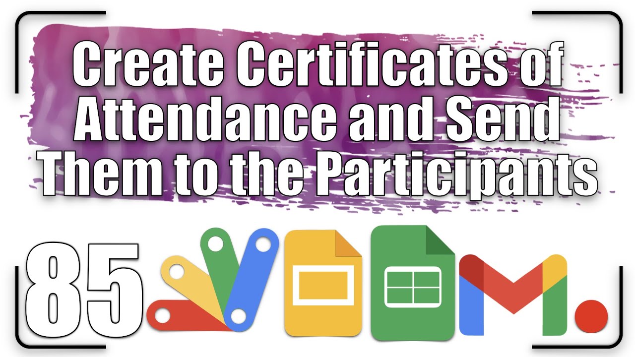 Create Certificates of Attendance and send them to the participants | Apps Script - G Slides