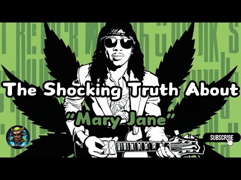 The Shocking Truth About "Mary Jane"