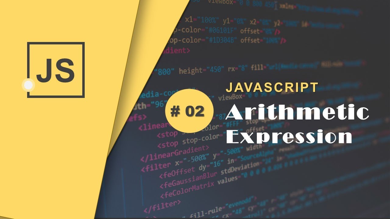 #02 Arithmetic Expression in JavaScript | JavaScript | Technopath