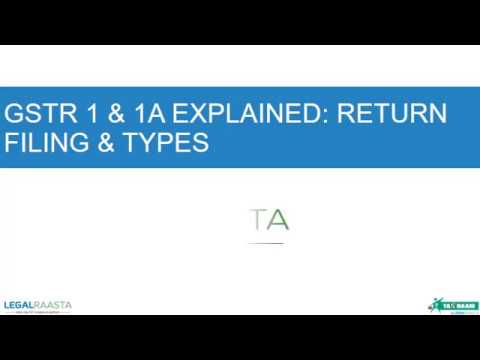 GSTR - 1 & 1A | GSTR 1 and 1A Explained Video Tutorial | Legalraasta