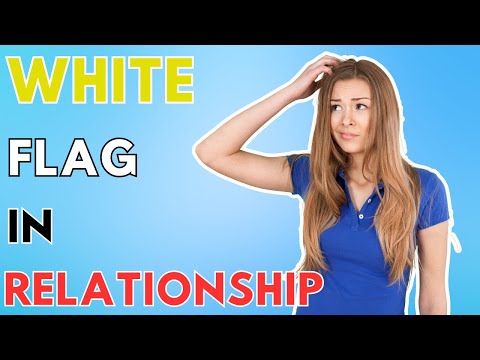 What Is White flag In A Relationship?