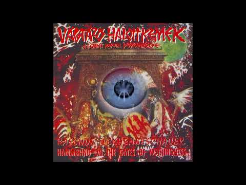 Vágtázó Halottkémek – A semmi kapuin dörömbölve = Hammering On The Gates Of Nothingness (Full Album)