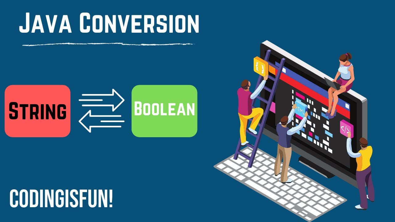 Java String to Boolean and Boolean to String | Java String to Boolean | Java Boolean to String