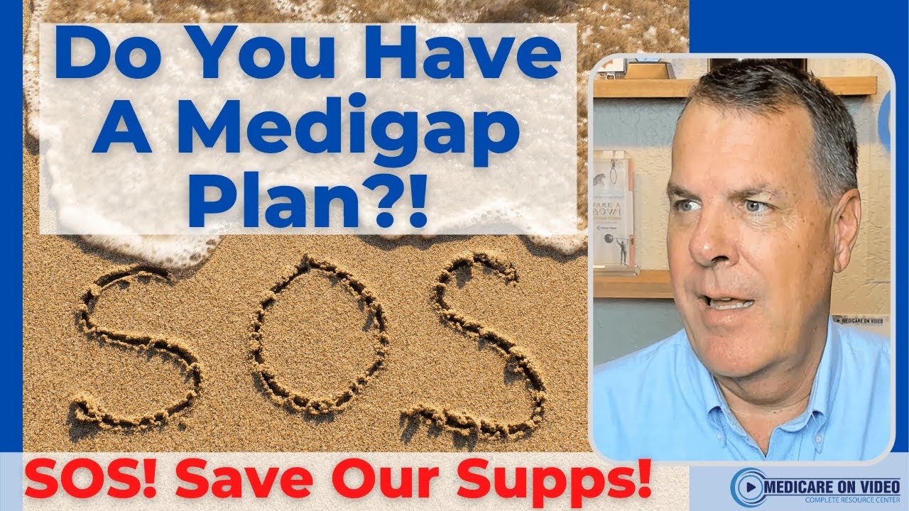 Do You Have a Medigap Plan? Must Watch