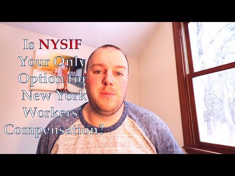 Is the New York State Insurance Fund (NYSIF) The Only Option For New York Workers Compensation?