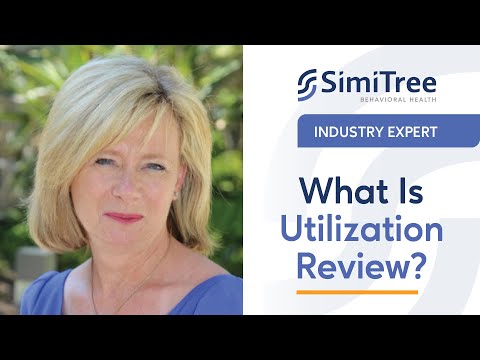 What Is Utilization Review? | Behavioral Health Utilization Management Explained