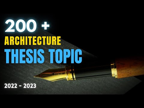 Top Architecture Thesis Topic for Architecture Students In India | 200+ Architecture Thesis Topics