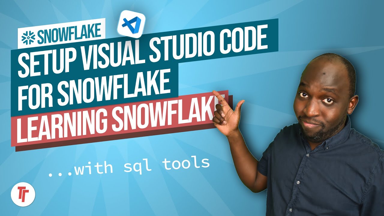 Old method - Setup Visual Studio Code for Snowflake | Learn Snowflake