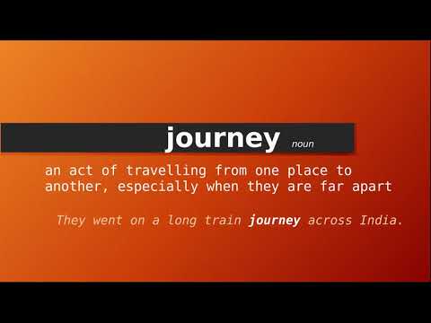 journey , Meaning of journey , Definition of journey , Pronunciation of journey