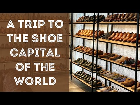 A TRIP TO THE MENS SHOE CAPITAL OF THE WORLD - NORTHAMPTON, ENGLAND