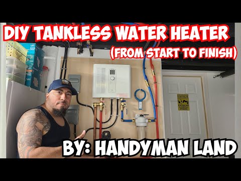 DIY Tankless Water Heater From Start To Finish