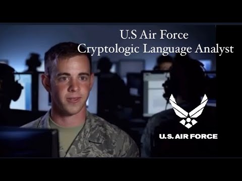 U.S Air Force Cryptologic Language Analyst (CLA) - Military Intelligence Career