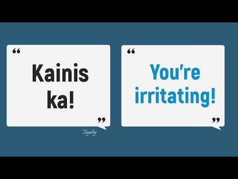 ANNOYING TAGALOG EXPRESSIONS Translated In English