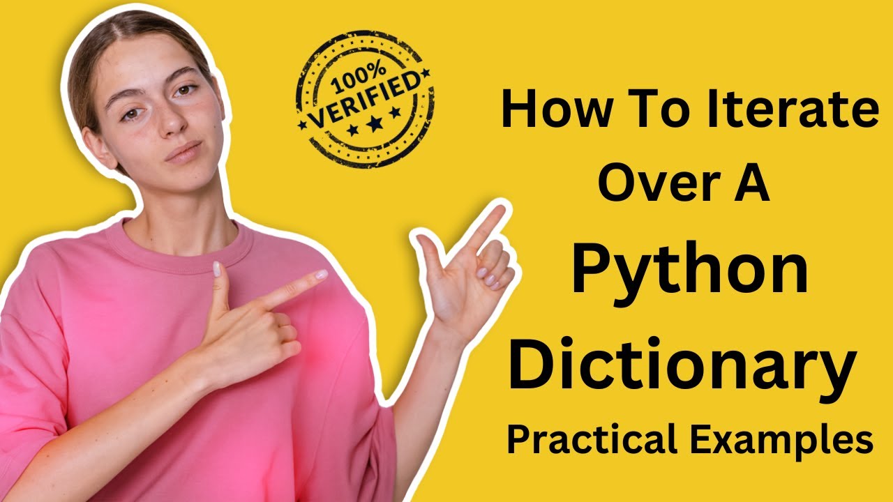 How To Iterate Over A Python Dictionary - Practical Examples