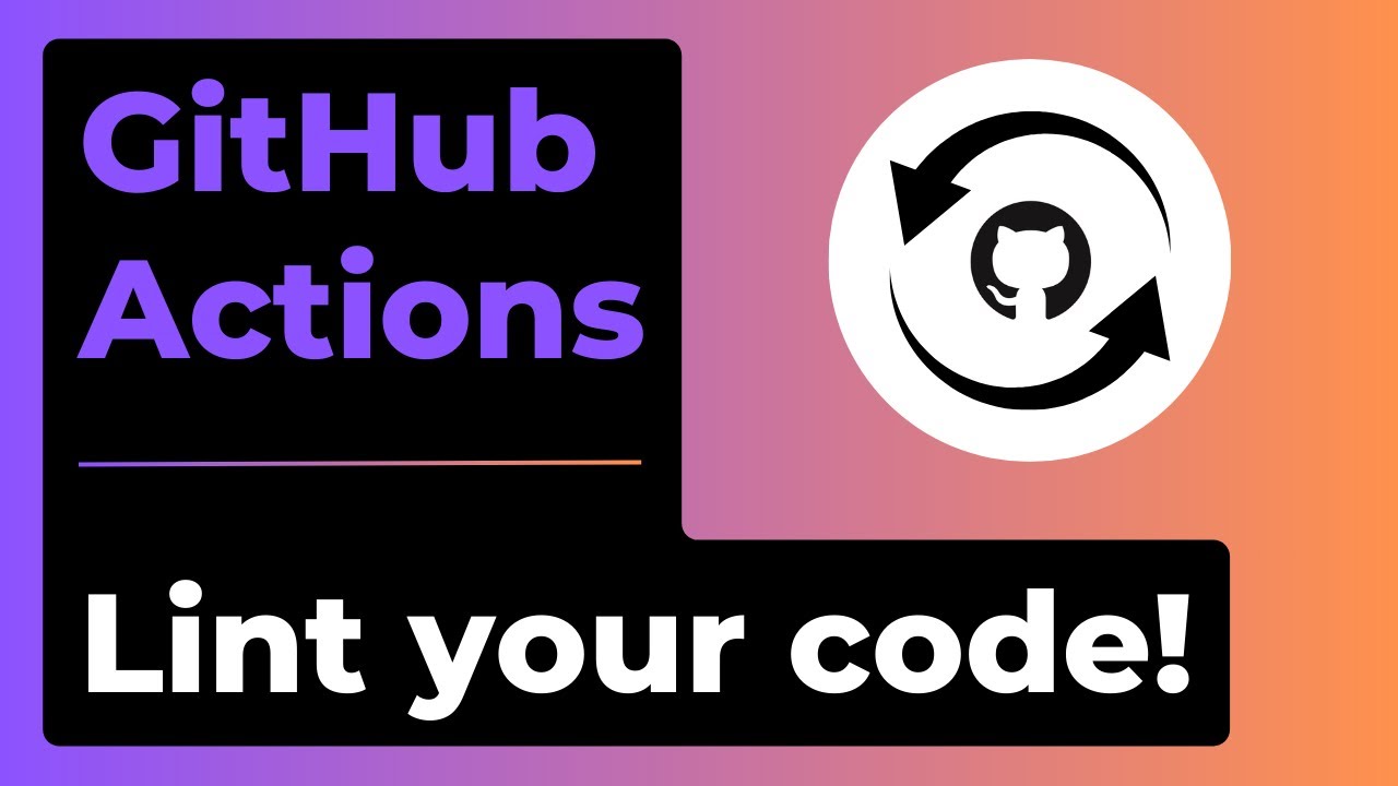 GitHub Actions: Linting your codebase