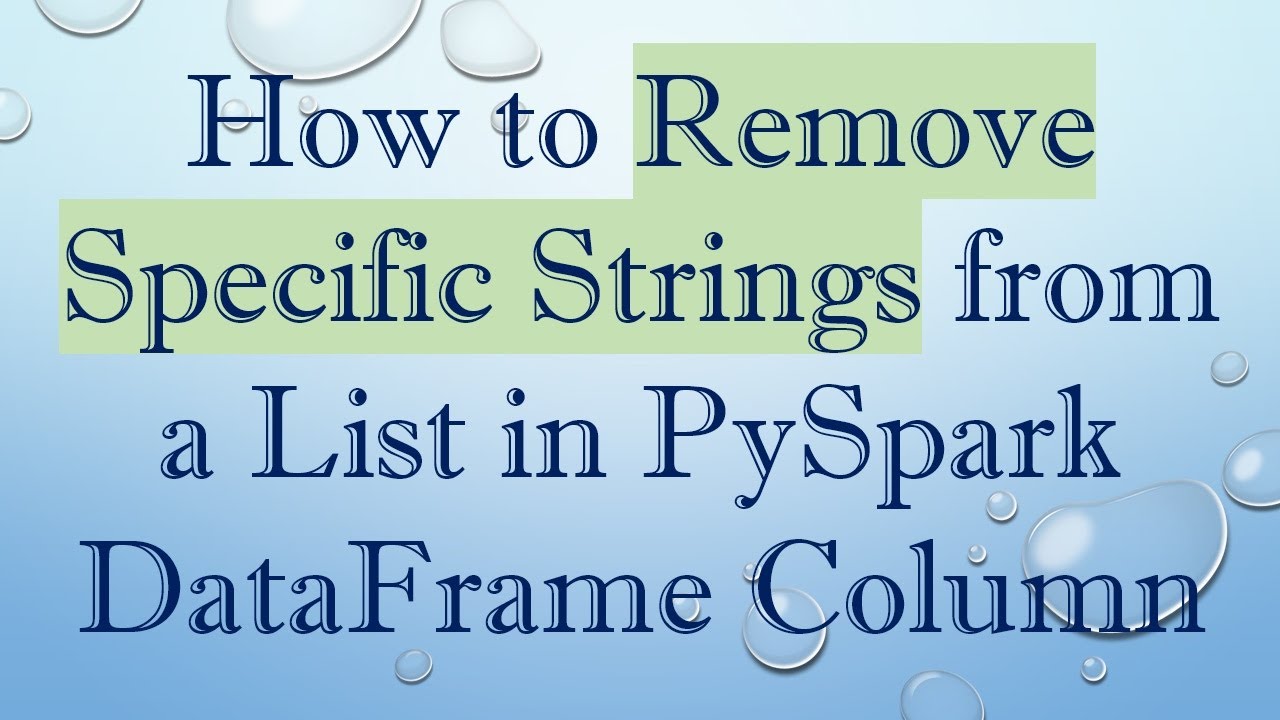 How to Remove Specific Strings from a List in PySpark DataFrame Column