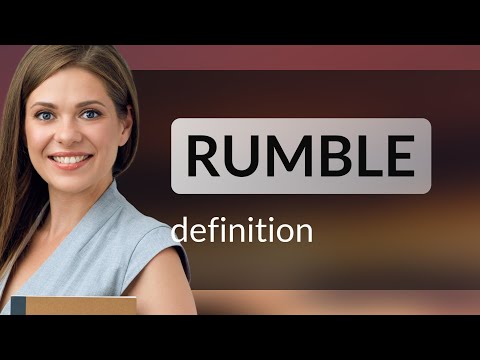 Rumble | RUMBLE definition