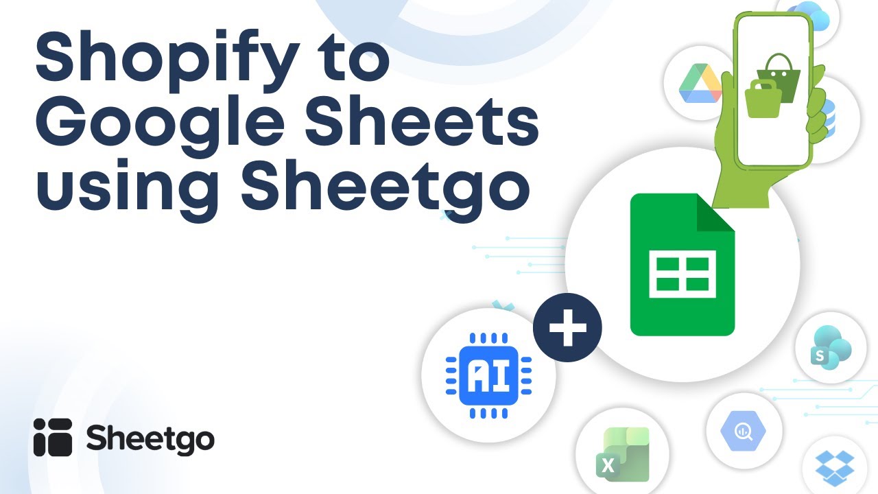 Shopify to Google Sheets Automation with Sheetgo (Step-by-Step Tutorial)