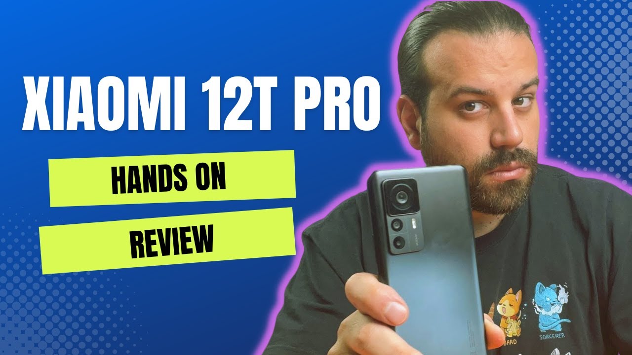 Xiaomi 12T Pro Review: Είναι το νέο flagship killer; - Techmaniacs