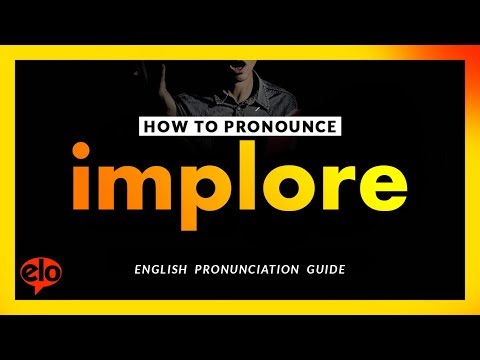 How To Pronounce implore | Pronunciation Guide (Human Voice) - How To Say