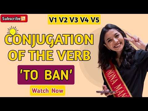Conjugation English Verb to Ban | V1 V2 V3 V4 V5 Form of Ban