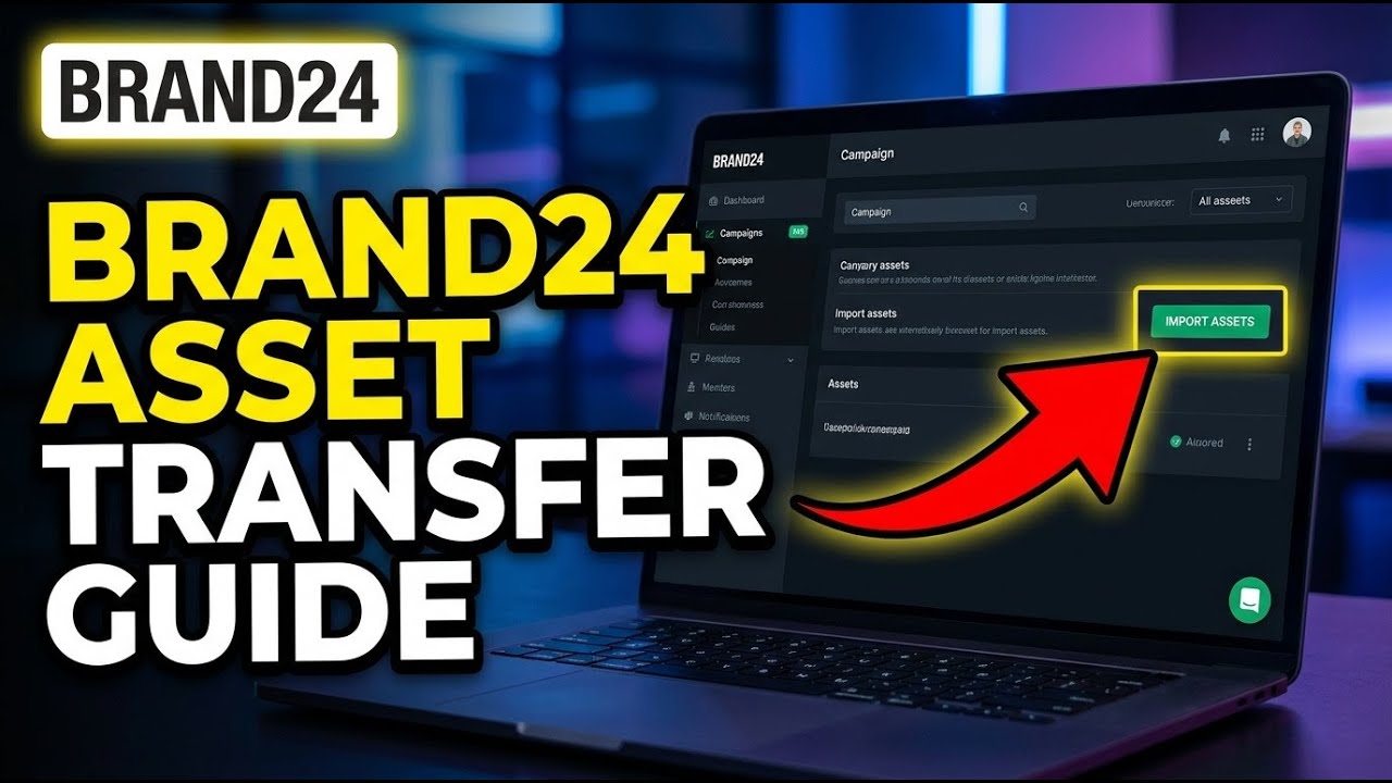 How to transfer assets into Brand24 campaign visuals - Quick Tutorial