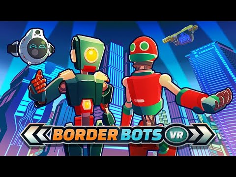 Steam Community :: Video :: Border Bots VR - Die ersten drei Tage