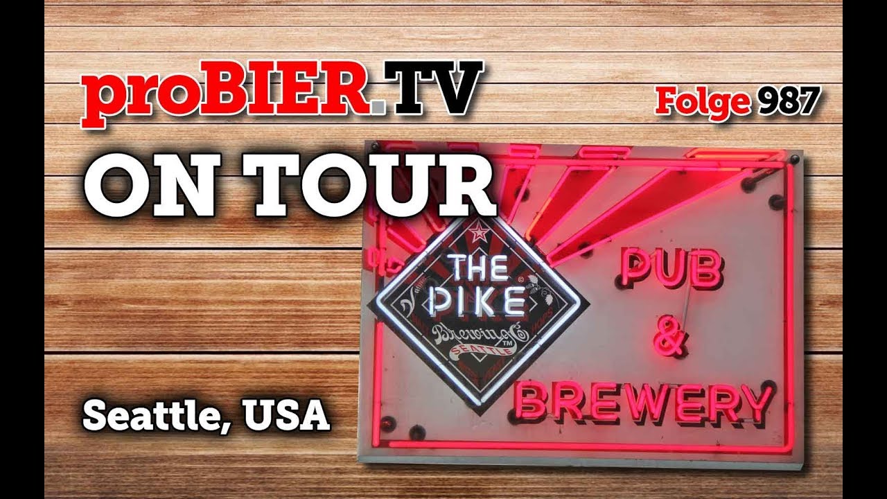 ON TOUR at Pike Brewing, Seattle | proBIER.TV - Craft Beer Tour #987 [4K]