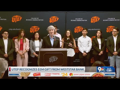 UTEP Receives $1M Gift from WestStar Bank