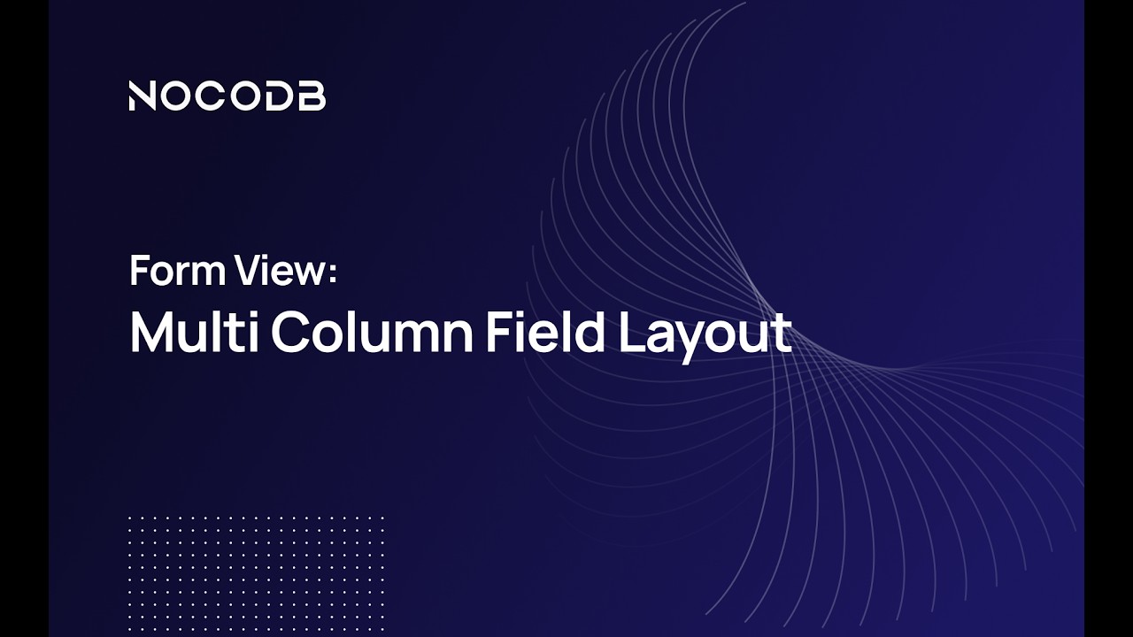 Multi-Column Form Layout — Place Fields Side by Side! 🎉