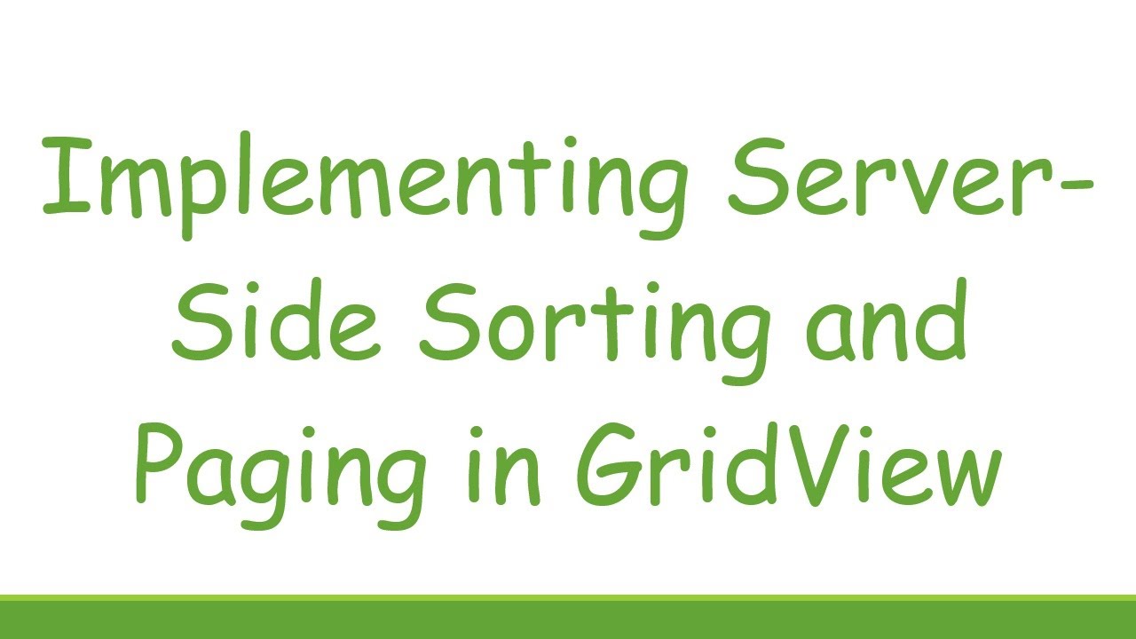 Implementing Server-Side Sorting and Paging in GridView