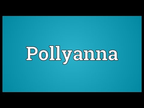 Pollyanna Meaning