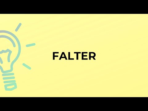 What is the meaning of the word FALTER?