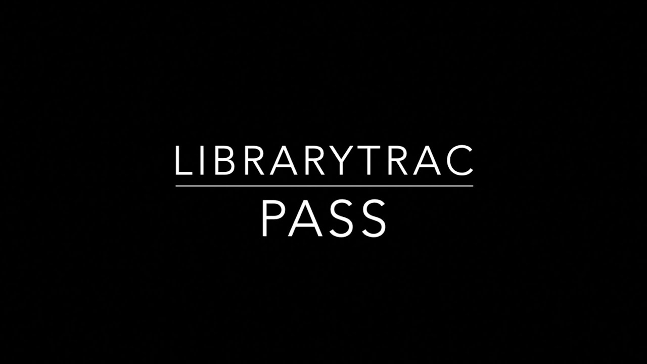 LibraryTrac: Pass