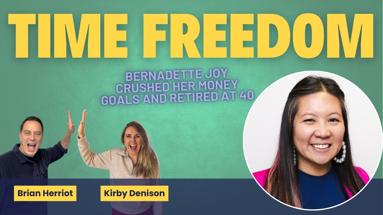 Bernadette Joy Crushed Her Money Goals and Retired at 40 (S2 Ep. 4)