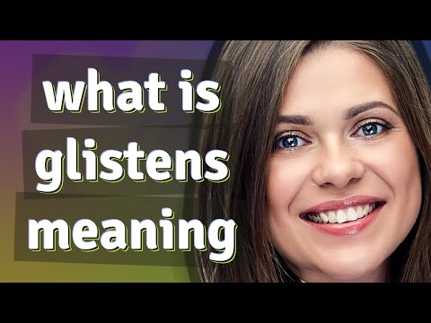 Glistens | meaning of Glistens